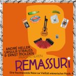 André Heller, Ursula Strauss und Ernst Molden präsentieren Remassuri